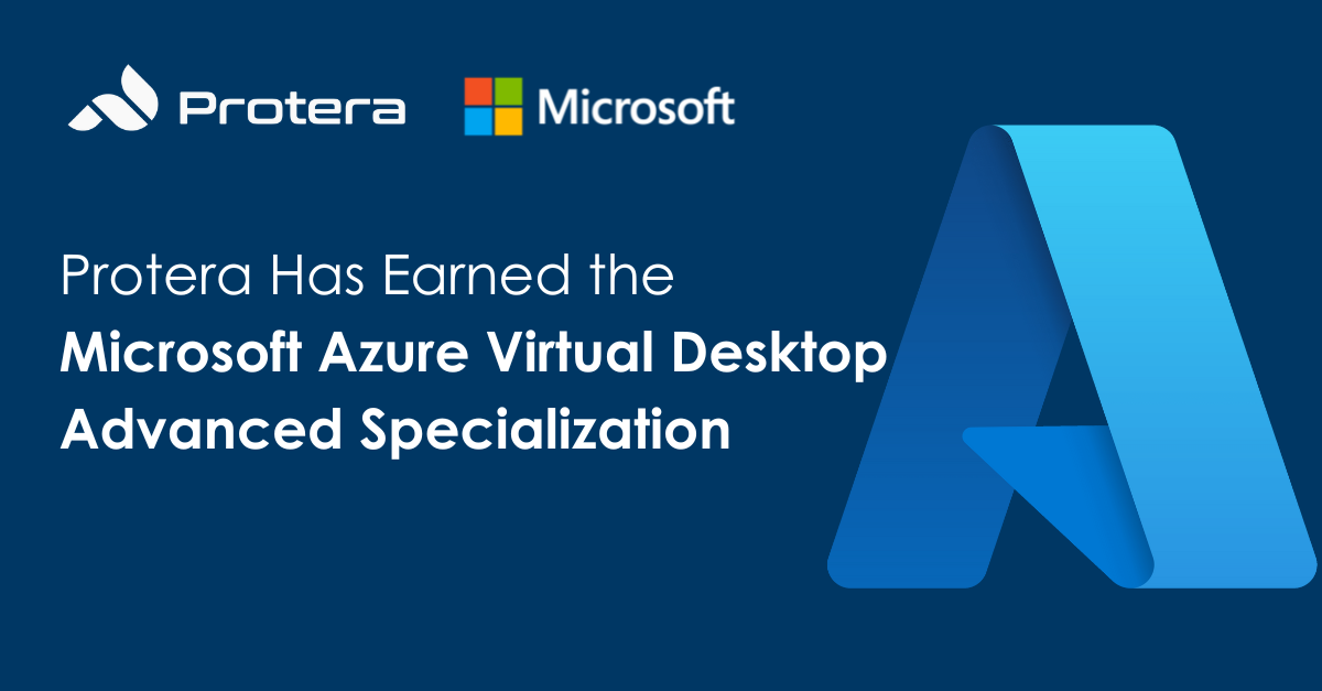 Protera Has Earned The Microsoft Azure Virtual Desktop Advanced Specialization